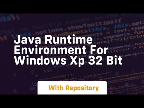java runtime environment for windows xp 32 bit