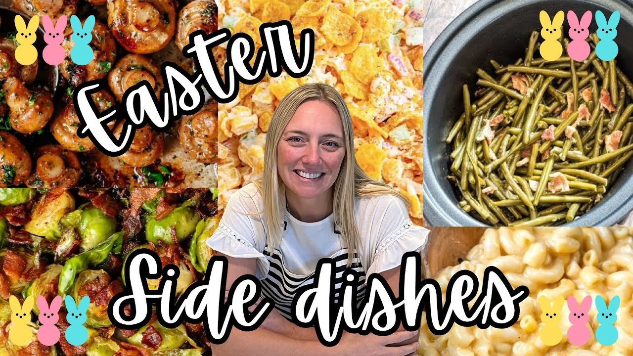 6 AMAZING Easter Side Dishes!  #easter