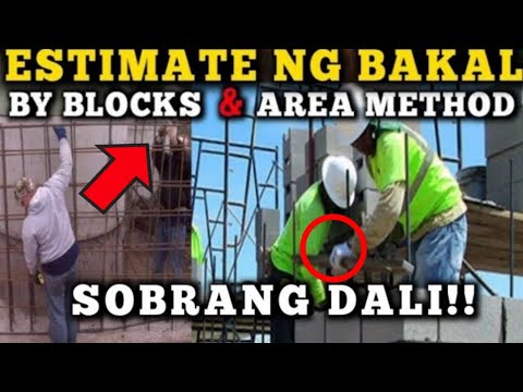 MAG ESTIMATE NG BAKAL NG HOLLOW BLOCK NA PADER ( CHB WALL ). BY BLOCKS AT AREA METHOD PAANO?