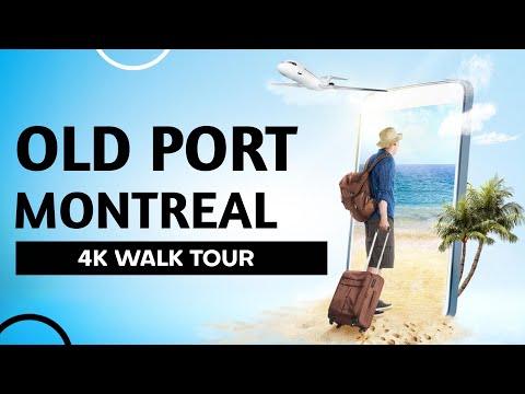 Exploring Old Port Montreal: A Stunning 4K Walk Tour