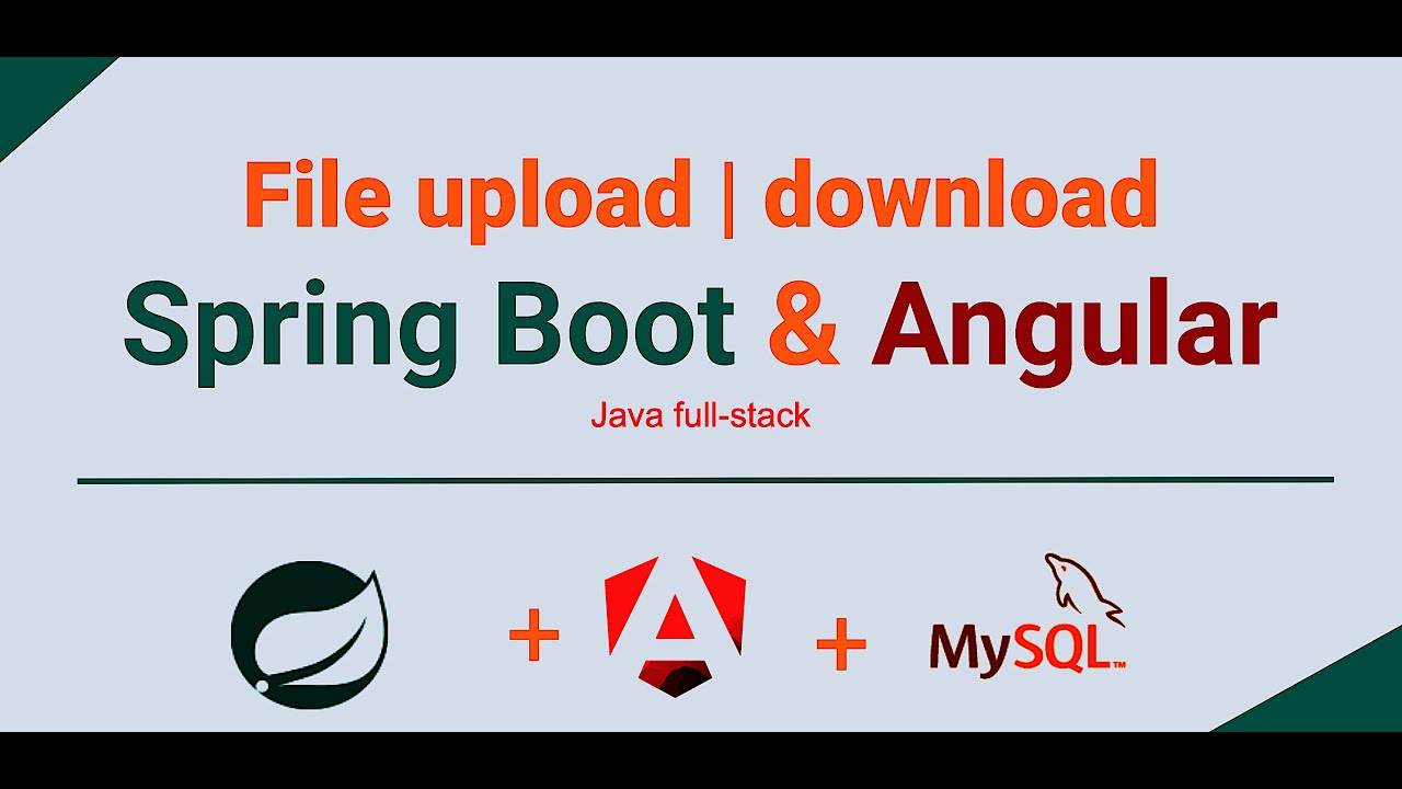 Spring Boot File Upload and Download | Angular 17 File Upload and Download