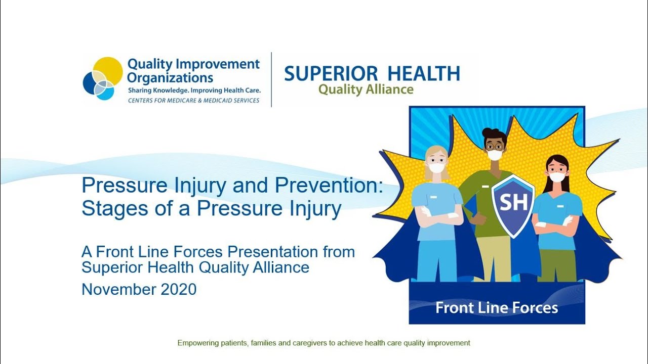 Pressure Injury and Prevention (FLF) - Superior Health Quality Alliance