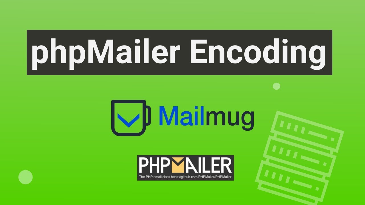 Resolving PHPMailer Character Encoding Issues