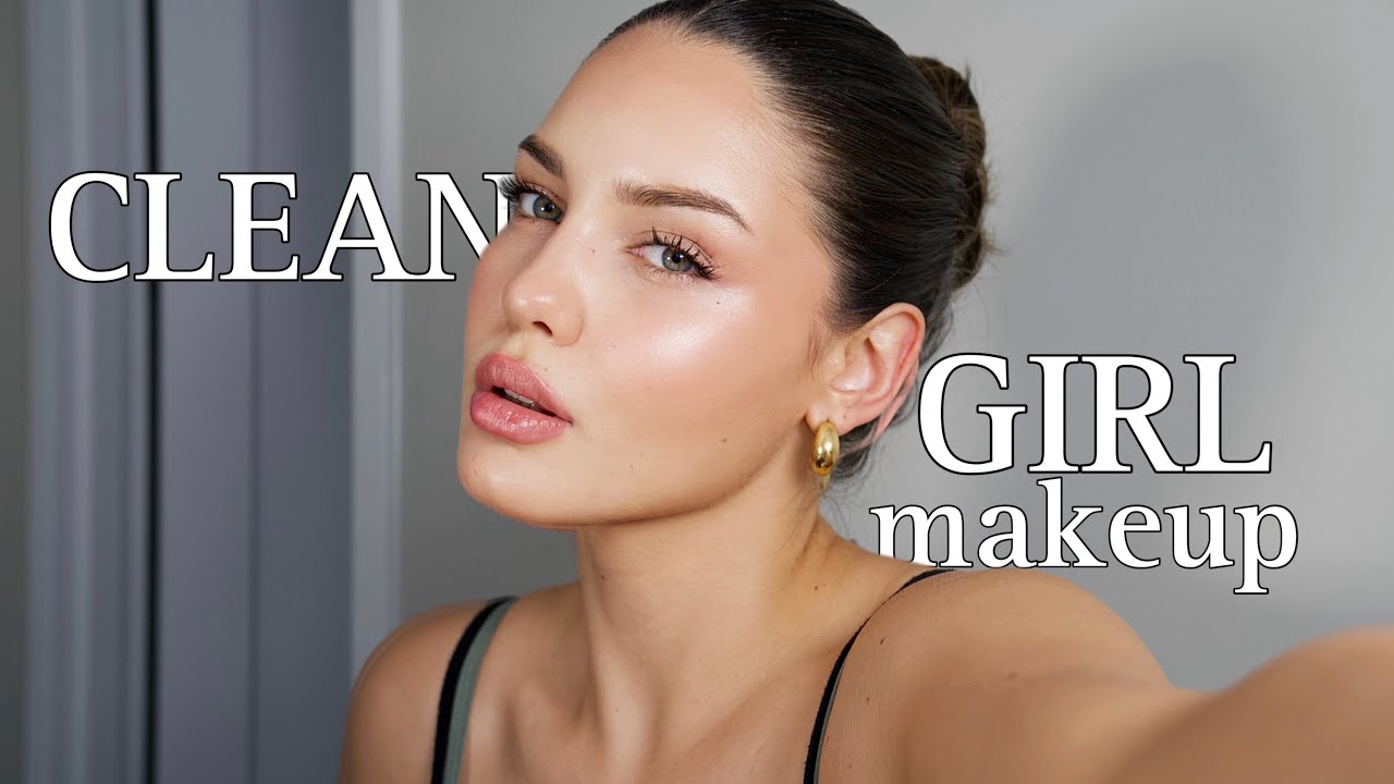 clean girl makeup tutorial