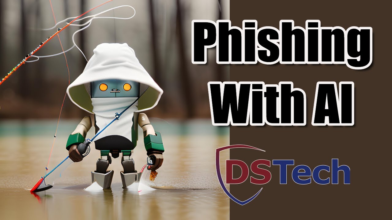 DS Tech Tips:  Phishing With AI