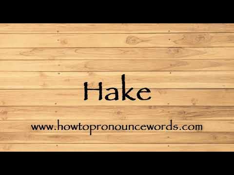 How To Pronounce Hake ? How To say Hake New Video