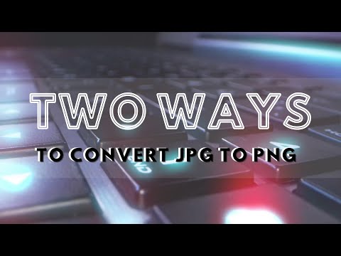 How to Convert JPG to PNG