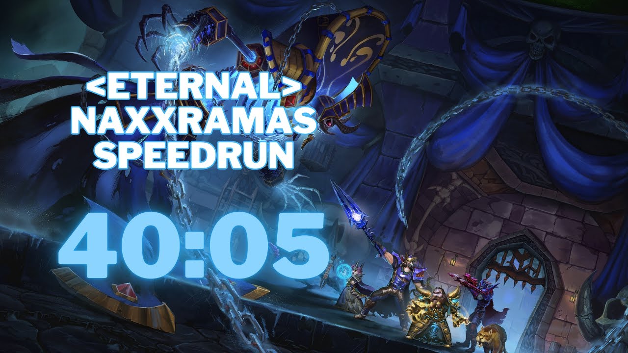 Eternal Naxxramas Speedrun - 40:05