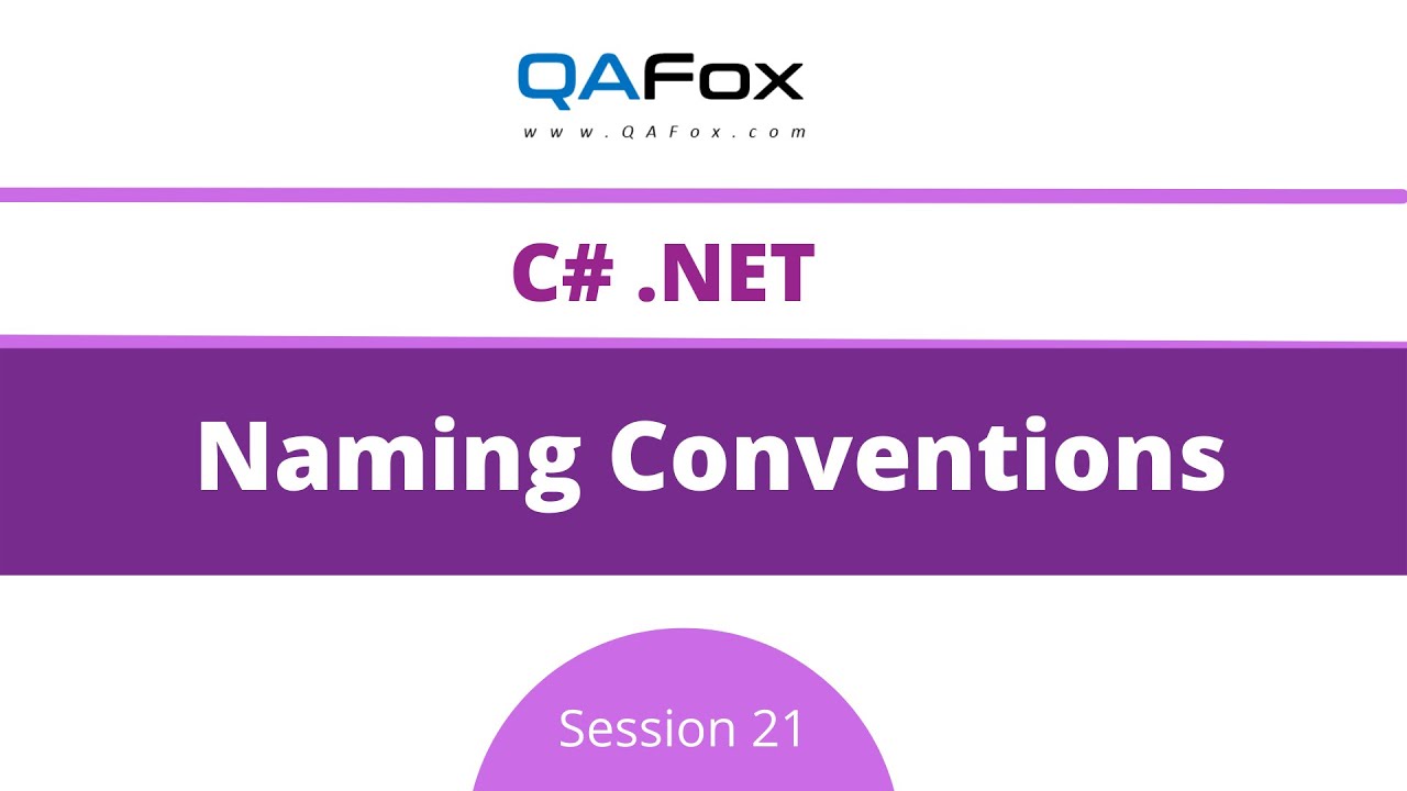 Naming Conventions - Solutions, Projects, CSharp Files, Namespaces, Classes (C#.Net - Session 21)