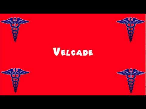 Pronounce Medical Words ― Velcade