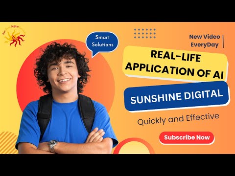 How AI Is Changing Our World: Real-Life Applications of AI | Sunshine Digital Services
