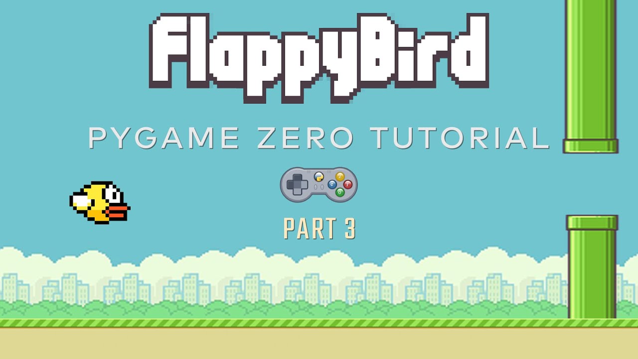 PyGame Zero - Flappy Bird Tutorial (Part 3/4)