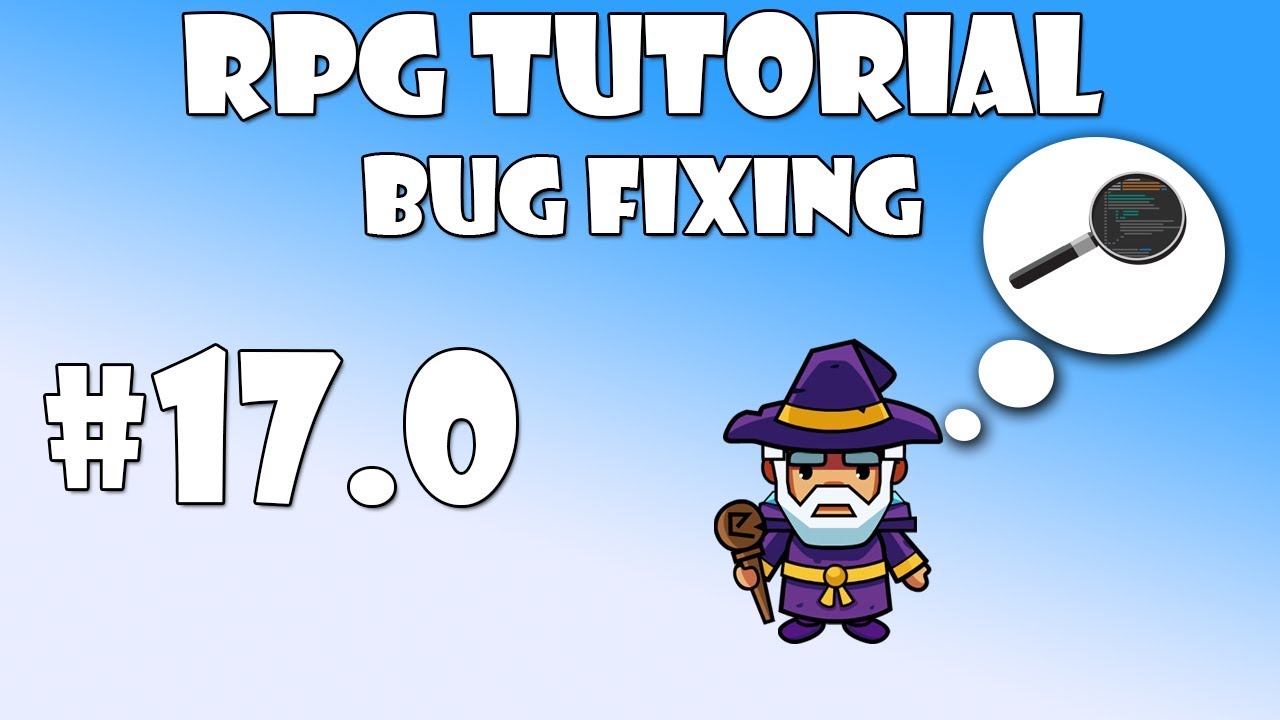#17.0 Unity RPG Tutorial - Bug fixing