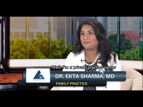 A Physician Who Truly Cares about Her Patients - Allied Pacific IPA Dr Ekta Sharma