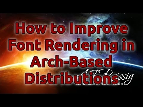 How to Improve Font Rendering in Arch-Based Distributions