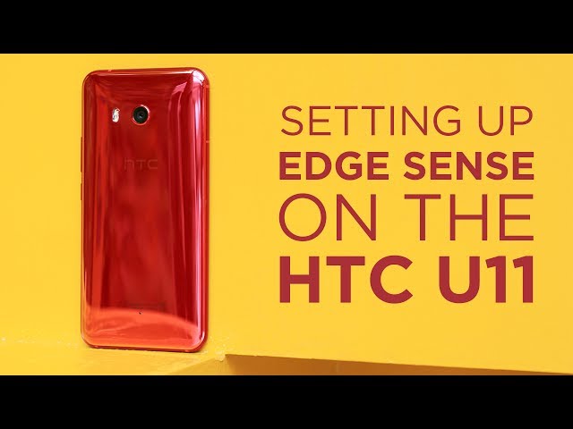 HTC video shows how to setup Edge Sense on the HTC U11 - PhoneArena