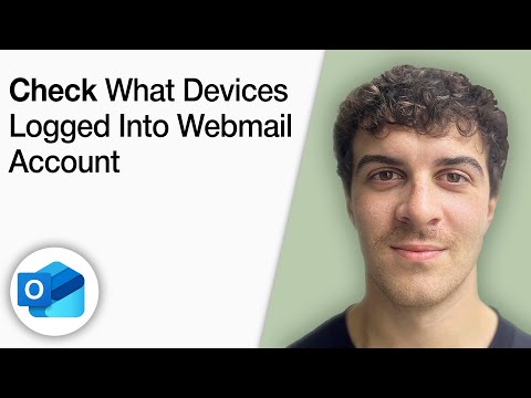 How To Check What Devices Are Logged Into Your Outlook Webmail Account [2025 Full Guide]