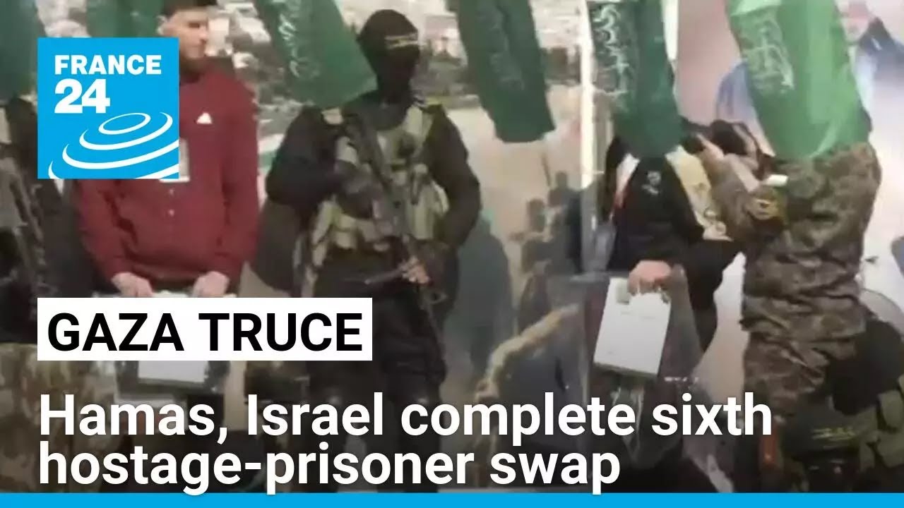 Hamas, Israel complete sixth hostage-prisoner swap of Gaza truce • FRANCE 24 English