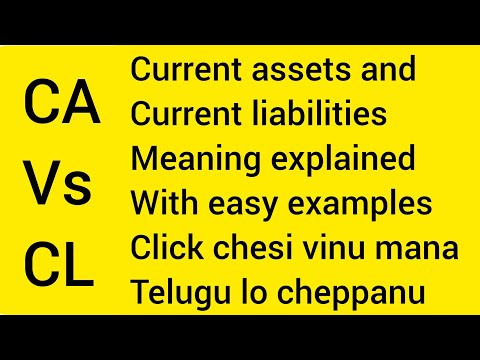 current assets & current liabilities meaning explained in telugu with examples