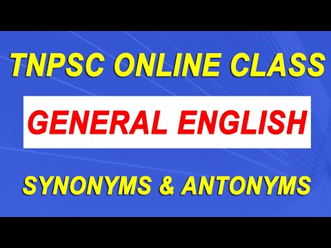 TNPSC Exam Online Class : General English - Synonyms and Antonyms | Tnpsc class in Tamil