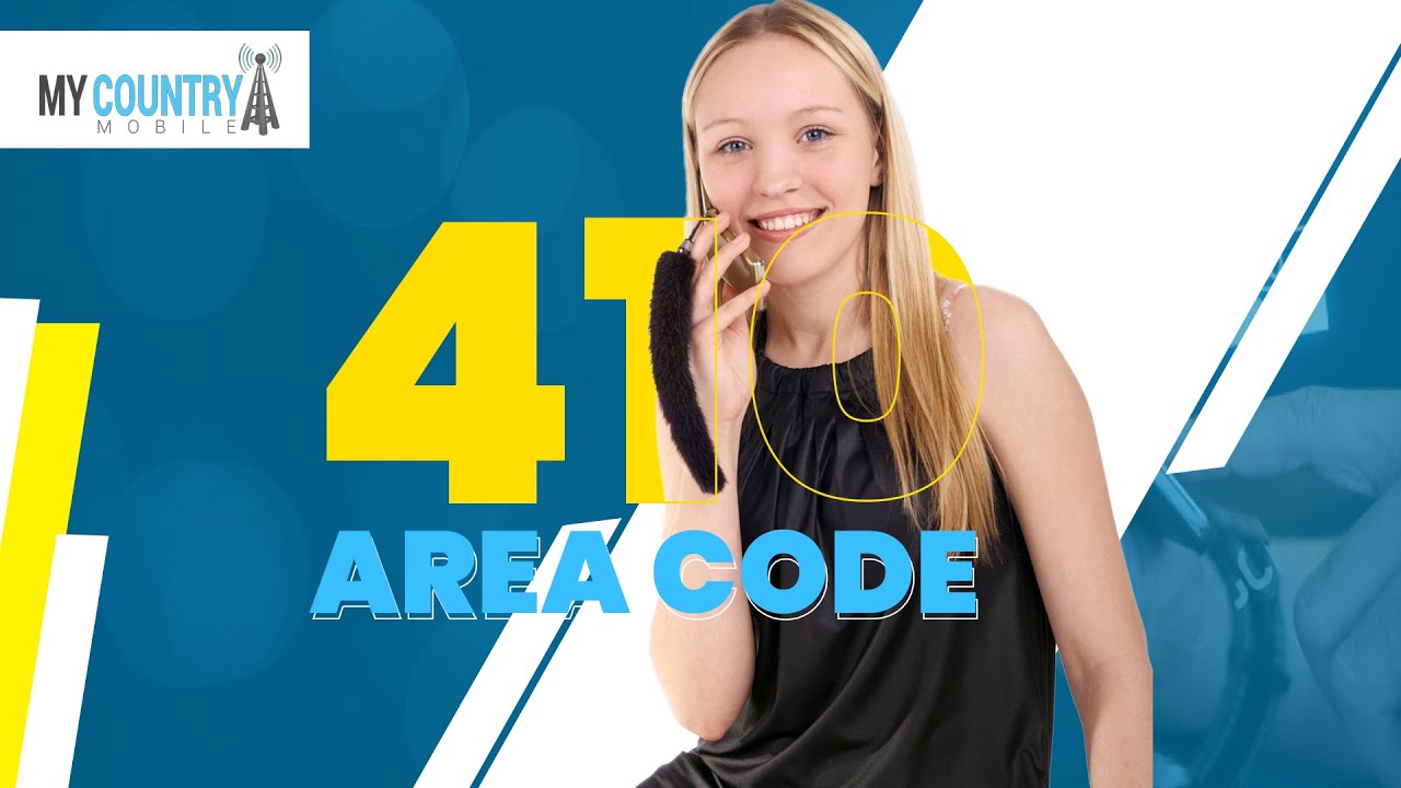 410 area code - My Country Mobile