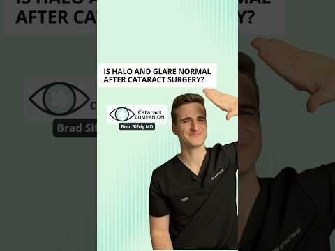 Are haloes and glare normal after cataract surgery?