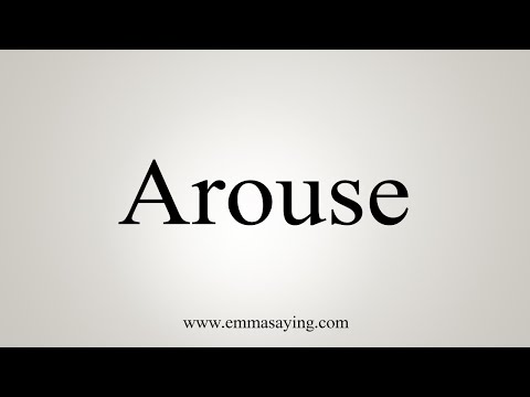 How To Say Arouse