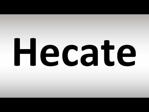 How to Pronounce Hecate