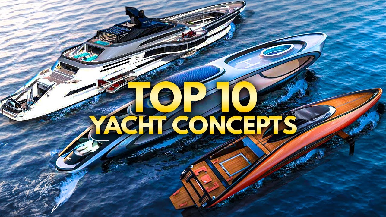 Top 10 EXTREME Futuristic Superyacht Concepts In The World!!