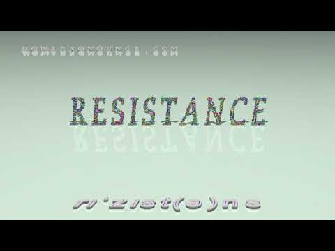 resistance - pronunciation + Examples in sentences and phrases