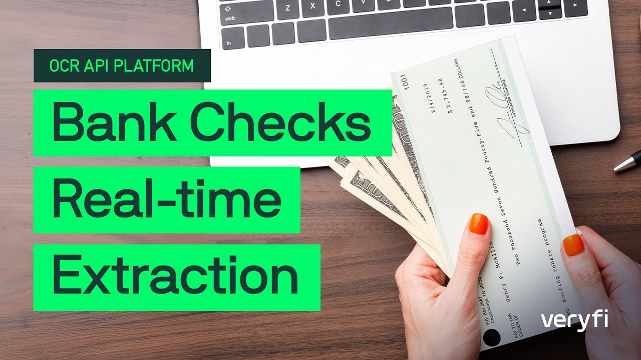 Veryfi Lens & OCR API Platform: Bank Checks Real-time Extraction