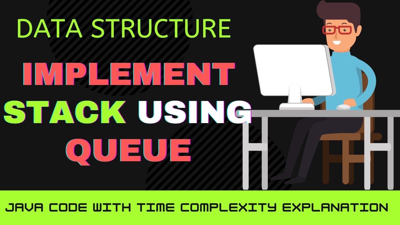 Stack Problem1- Implement Stack Using Queue | Stack ds problem solving with code explanation in Java