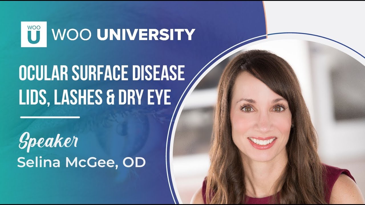 Ocular Surface Disease- Lids, Lashes and Dry Eye