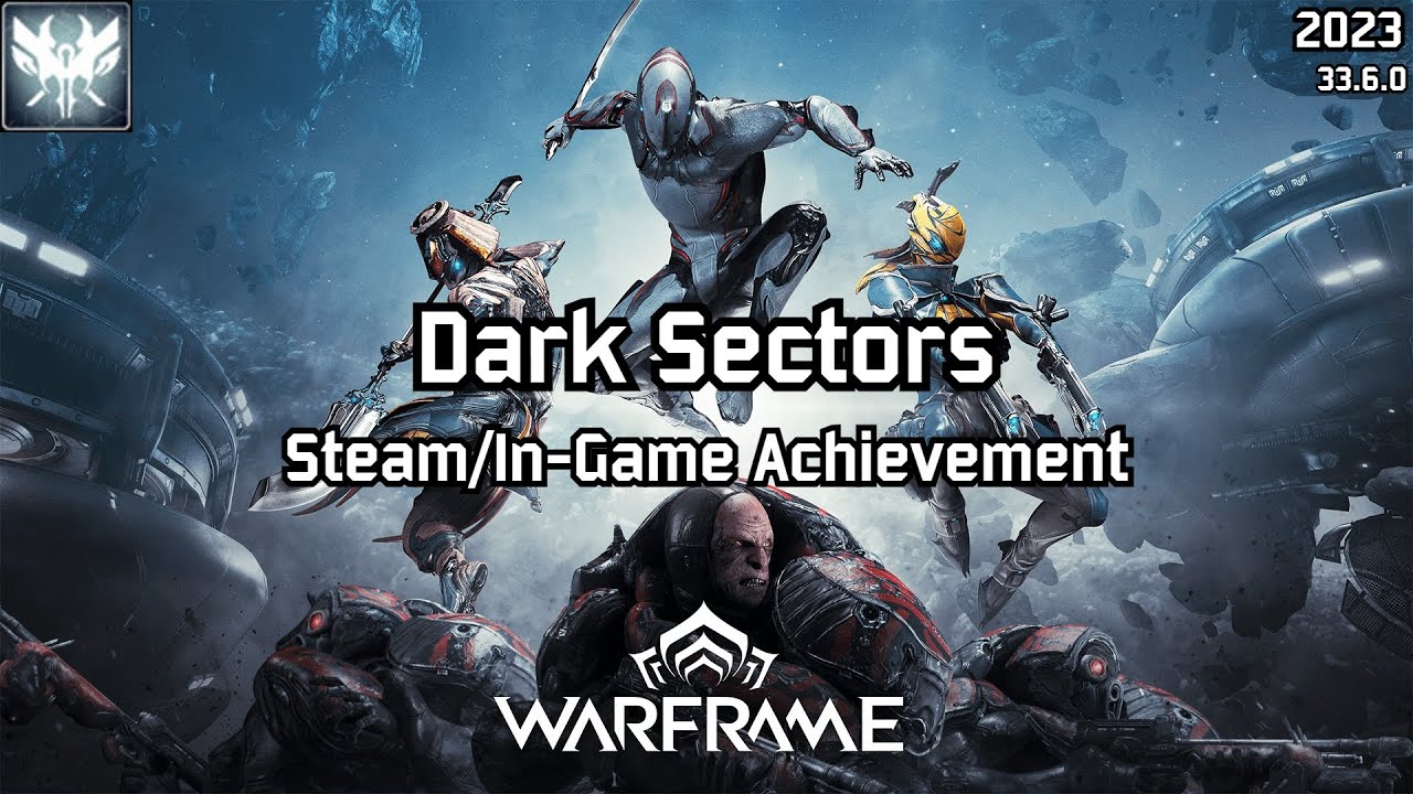 Warframe | Steam Achievement, Dark Sectors