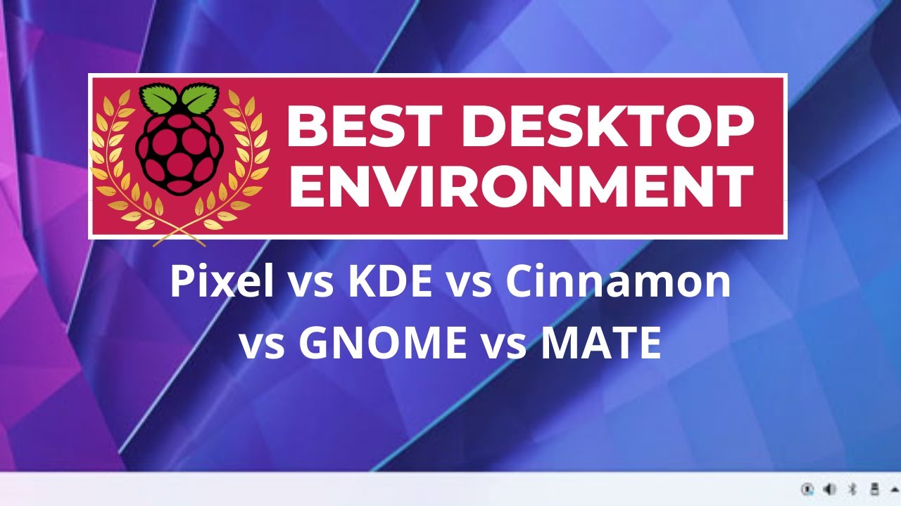 What's The Best Desktop Environment on Raspberry Pi - I try them all!