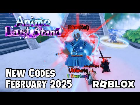 Roblox Anime Last Stand New Codes February 2025