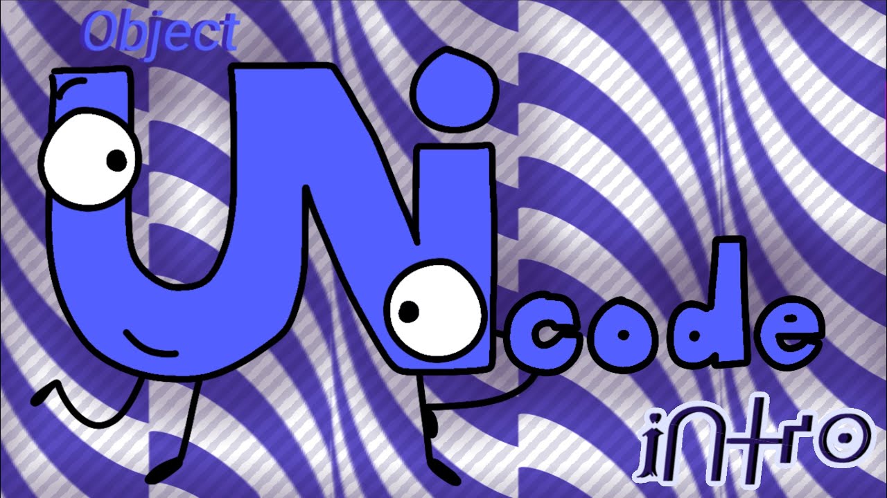 Object Unicode : INTRO