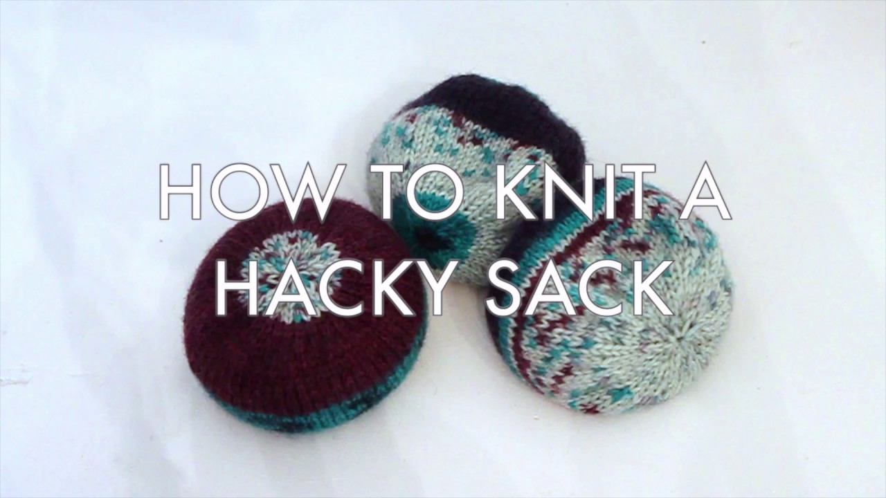How to Make a Hacky Sack - Knitting Tutorial