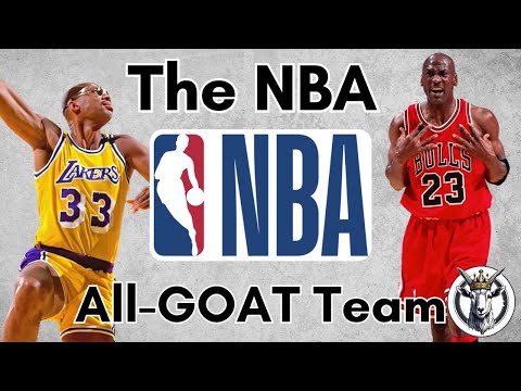The NBA All-GOAT Team | The Greatest Basketball Team Ever Assembled