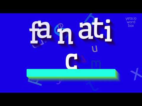 How to say "fanatic"! (High Quality Voices)