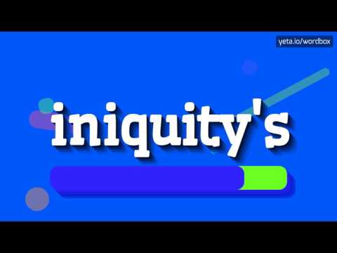INIQUITY'S - HOW TO PRONOUNCE IT!?