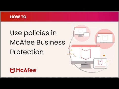 How to use policies in McAfee Business Protection