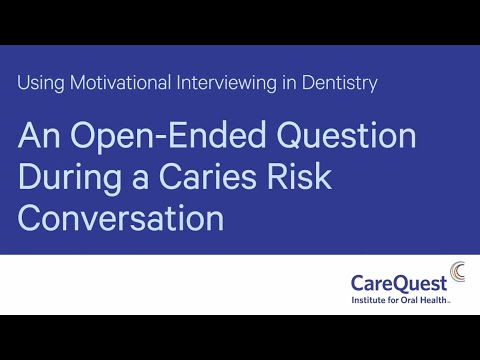 An Open Ended Question During A Caries Risk Conversation