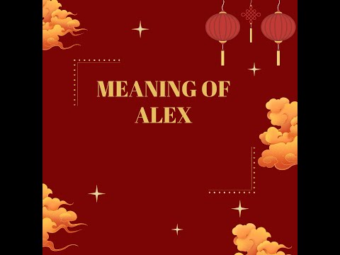 MEANING OF ALEX