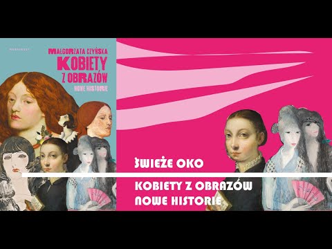 📘📙Małgorzata Czyńska "Kobiety z obrazów. Nowe historie" Premiera książki w Big Book Cafe.