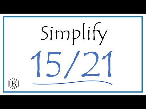How to Simplify the Fraction 15/21