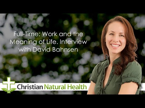 Full-Time: Work and the Meaning of Life. Interview with David Bahnsen