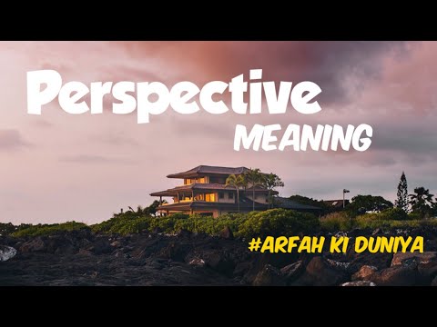Perspective Meaning And Explanation With Examples| English vocabulary |Arfah ki Duniya