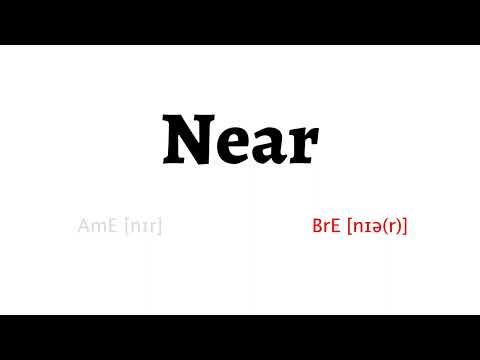 How to Pronounce near in American English and British English