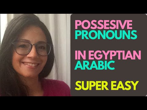 Possessive pronouns in Egyptian Arabic | Arabic with Alia Youssuf